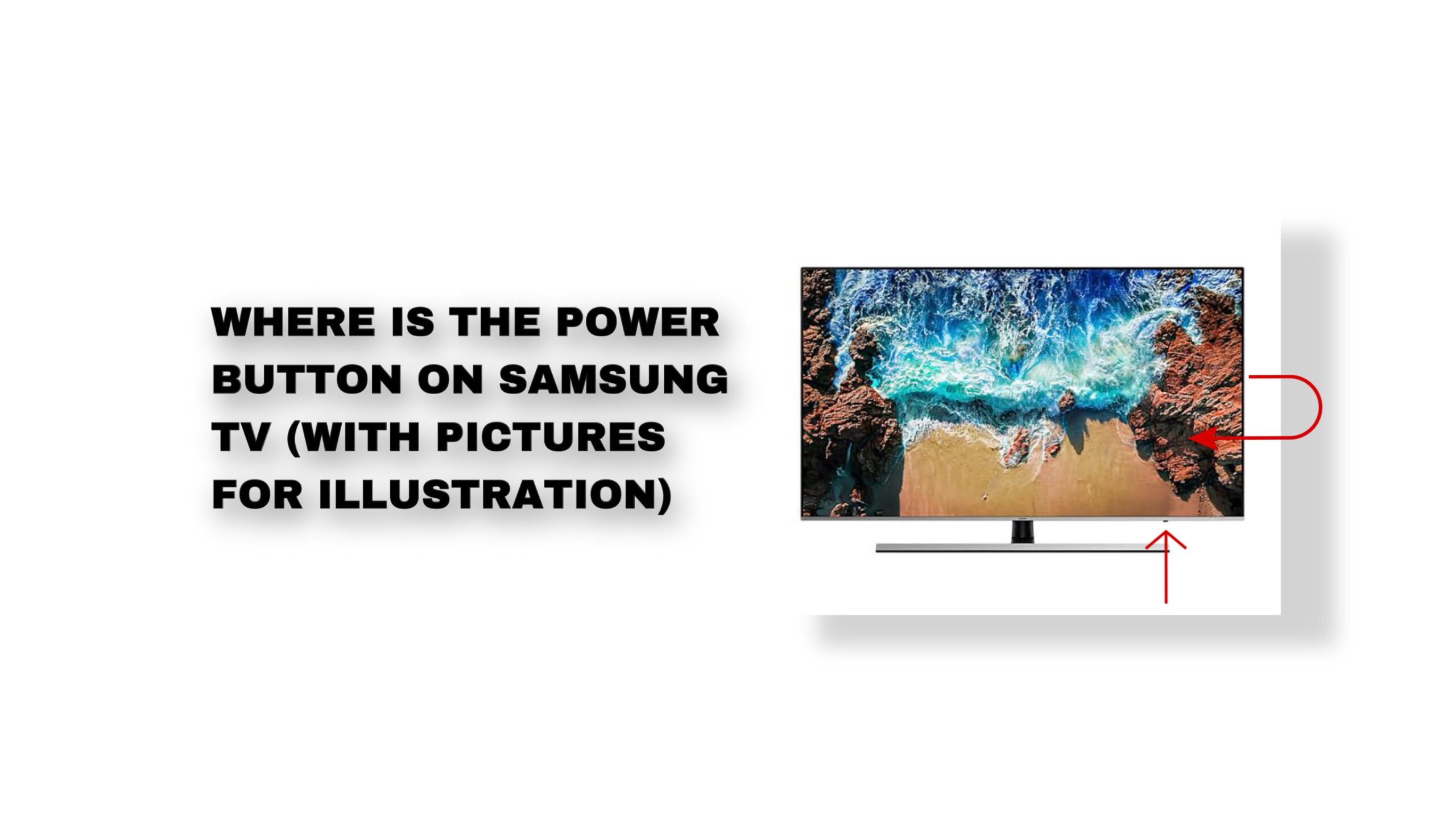 Where Is the Power Button on Samsung TV (With Pictures & Detailed Guide!)